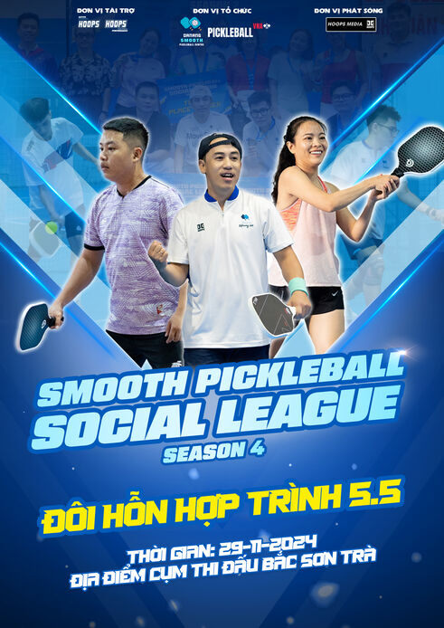 GIẢI SMOOTH PICKLEBALL SOCIAL LEAGUE SEASON 4 - ĐÔI HỖN HỢP TRÌNH 5.5- Pickleball Vietnam ...